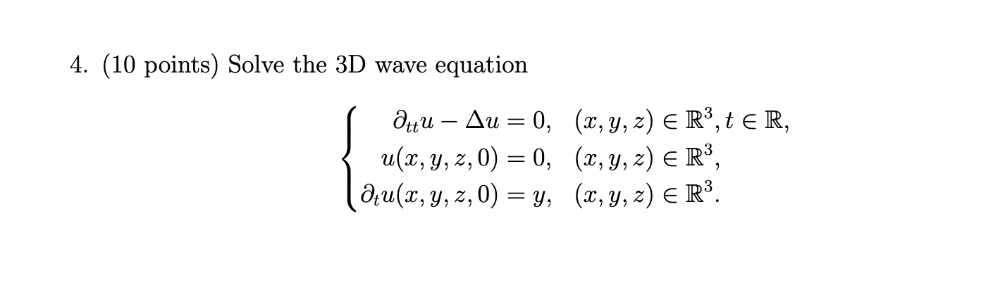 Solved 4. (10 points) Solve the 3D wave equation | Chegg.com
