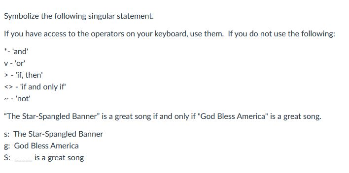 Solved Symbolize the following singular statement. If you | Chegg.com