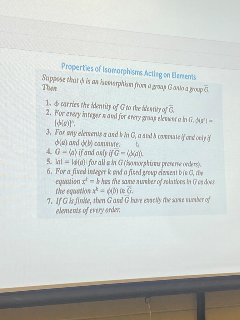 Solved Properties of Isomorphisms Acting on Elements Suppose | Chegg.com