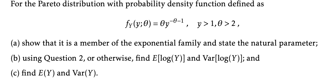 Solved For the Pareto distribution with probability density | Chegg.com