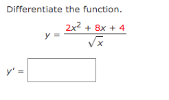 Solved Differentiate the function. y=2ex+3x8Differentiate | Chegg.com