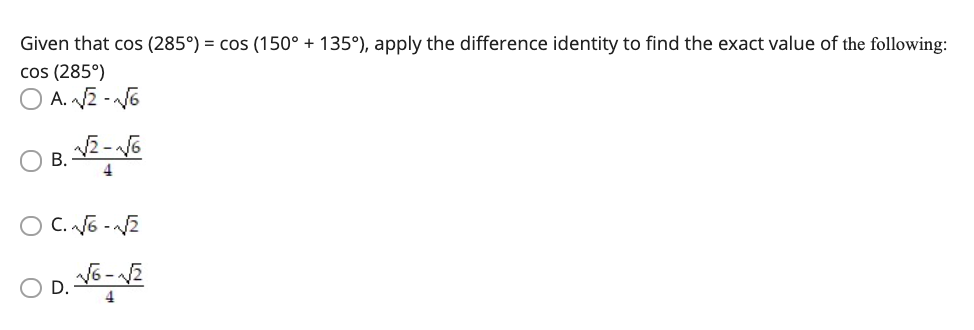 Solved Given that cos (285°) = cos (150° + 135°), apply the | Chegg.com