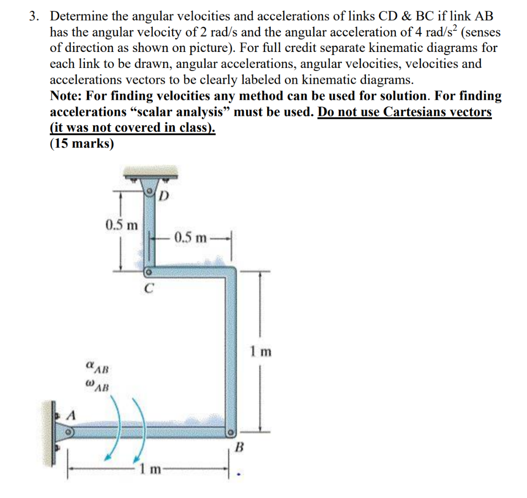 Solved 3. Determine the angular velocities and accelerations | Chegg.com