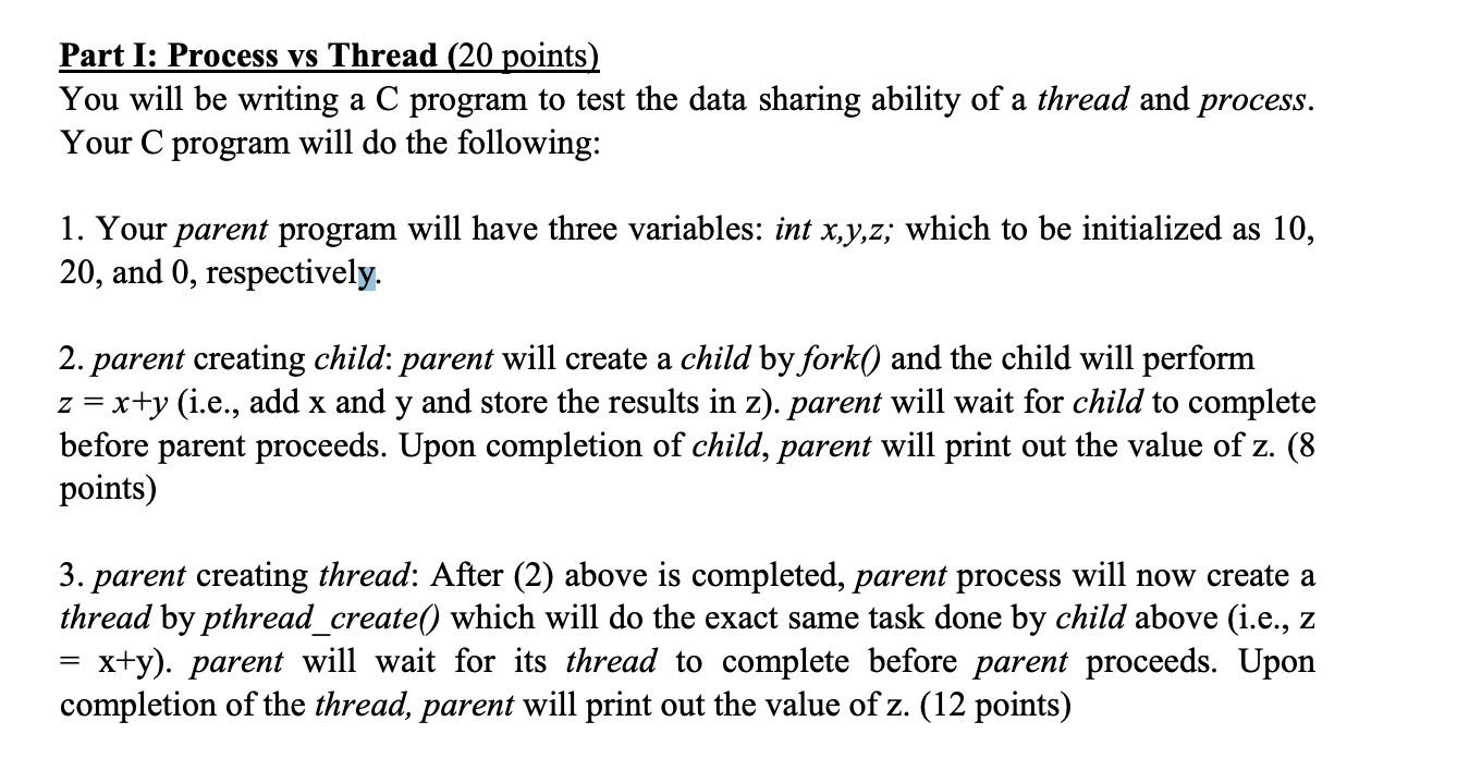 Part I: Process vs Thread (20 points) You will be | Chegg.com