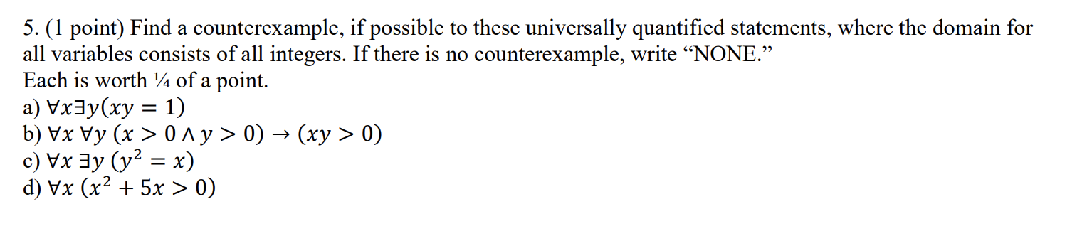 Solved 5. (1 point) Find a counterexample, if possible to | Chegg.com