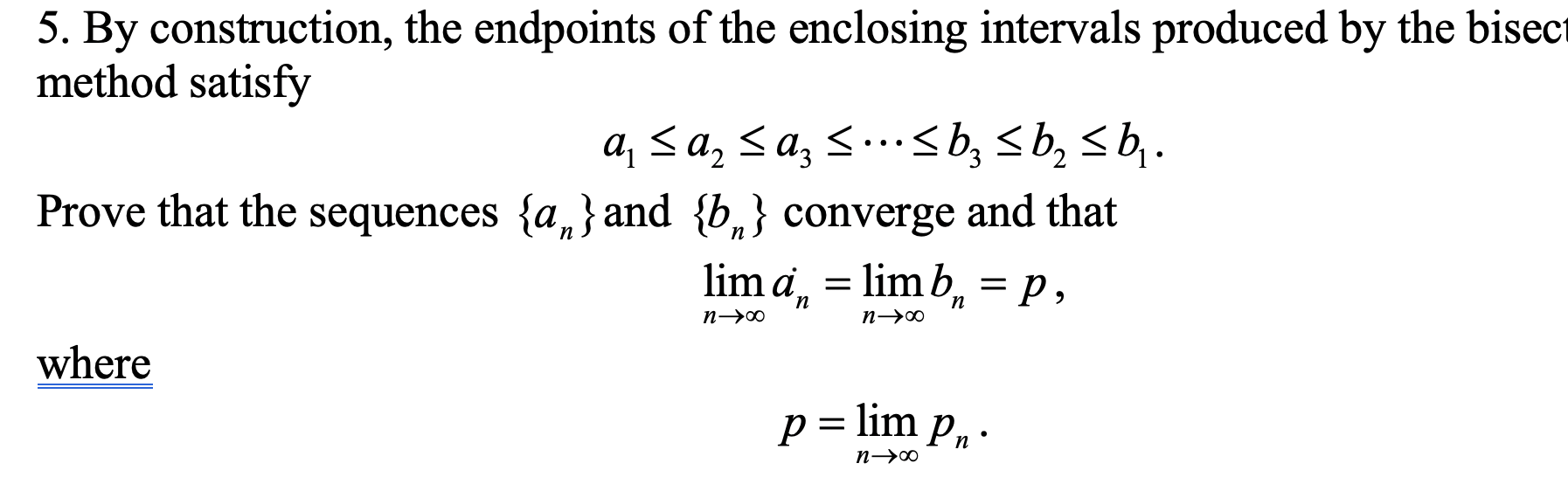 Solved 5. By construction, the endpoints of the enclosing | Chegg.com