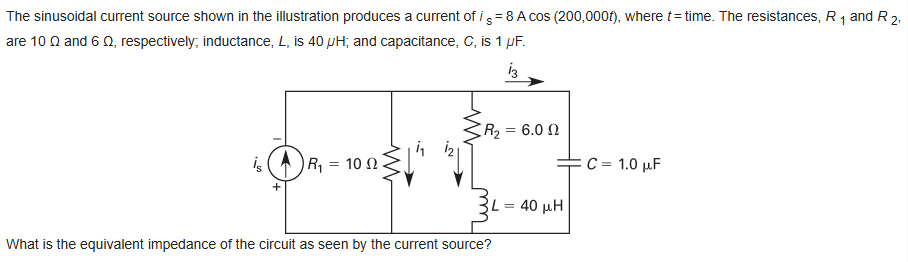 Solved The sinusoidal current source shown in the | Chegg.com