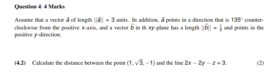 Solved Question 4: 4 ﻿MarksAssume that a vector vec(a) ﻿of | Chegg.com