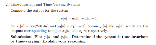 Solved 2 Time Invariant And Time Varying Systems Compute