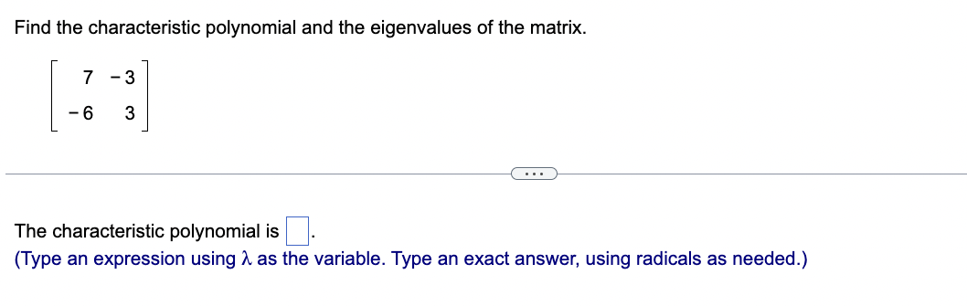 Solved Find the characteristic polynomial and the | Chegg.com
