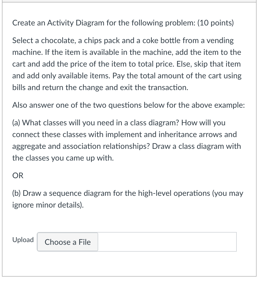 Solved Create an Activity Diagram for the following problem: | Chegg.com