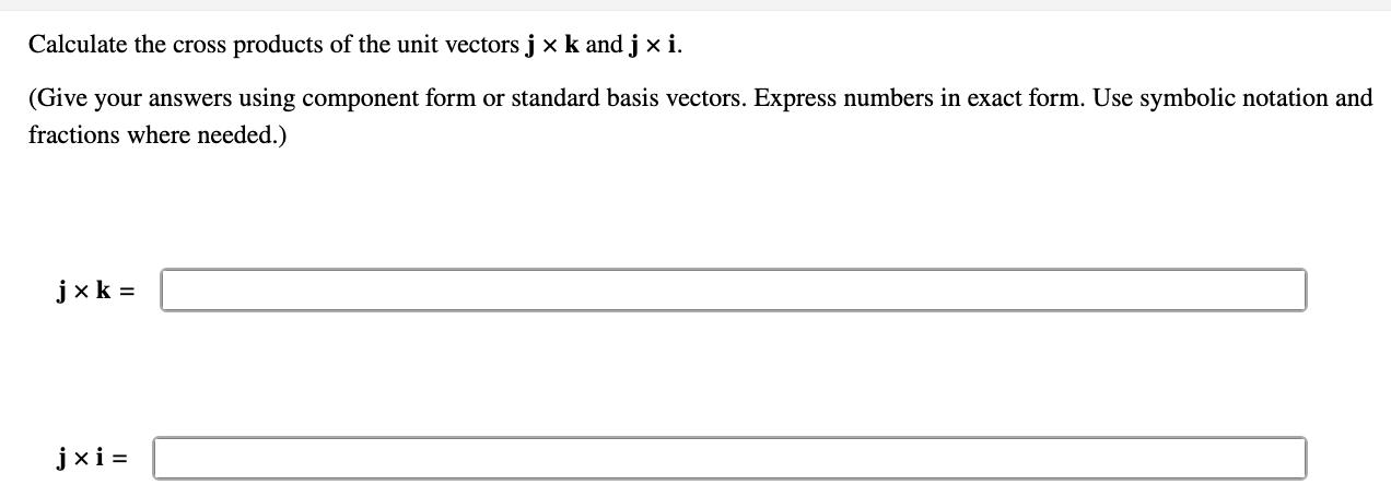 Calculate the cross products of the unit vectors j×k | Chegg.com