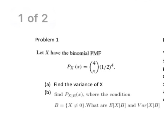 Solved Let X have the binomial PMF P_X (x) = (4 x) (1/2)^4. | Chegg.com