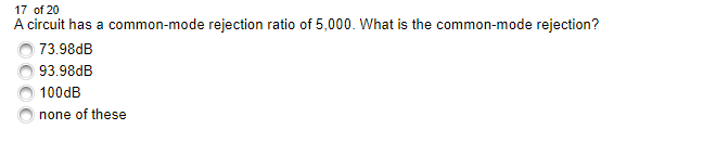 Solved 17 of 20 A circuit has a common-mode rejection ratio | Chegg.com