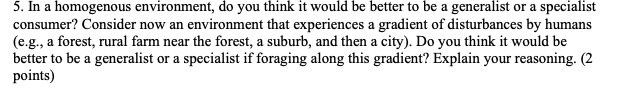 Solved 5. In a homogenous environment, do you think it would | Chegg.com