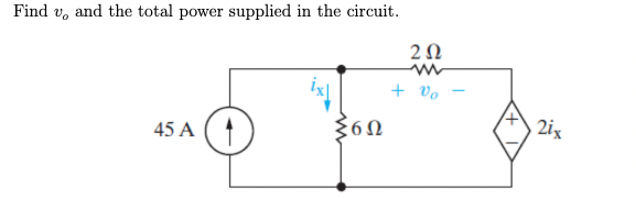 Solved Find vo and the total power supplied in the circuit. | Chegg.com