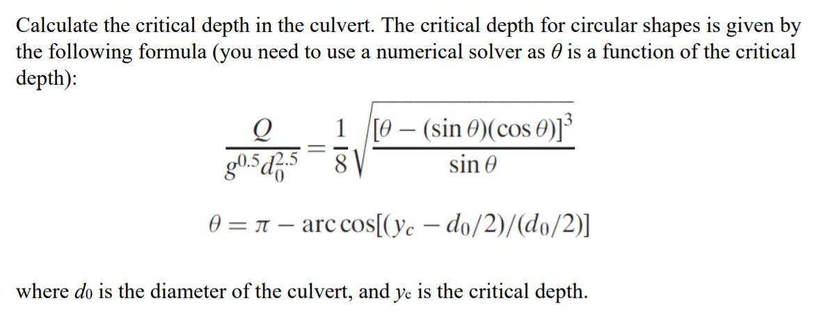 Solved Calculate the critical depth in the culvert. The | Chegg.com