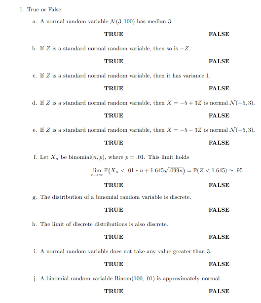 Solved True or False: a. A normal random variable N(3,100) | Chegg.com