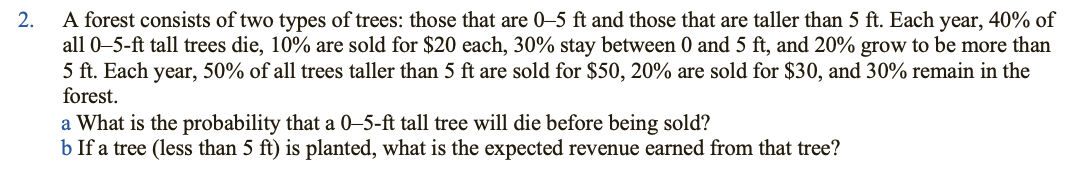 Solved 2. A forest consists of two types of trees: those | Chegg.com