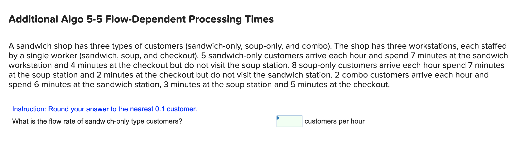 Solved Additional Algo 5-5 Flow-Dependent Processing Times A | Chegg.com