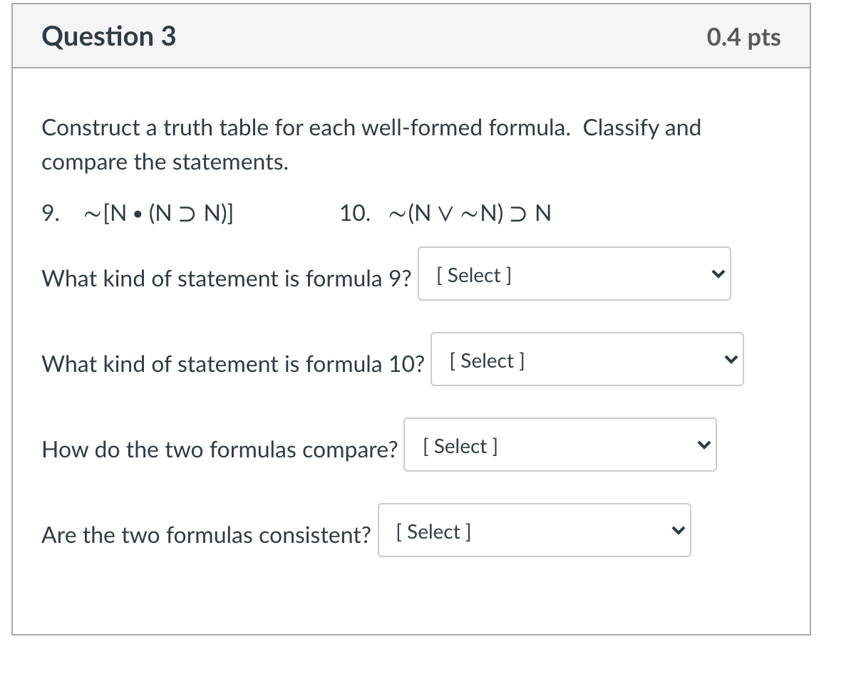 Solved Question 3 0.4 pts Construct a truth table for each | Chegg.com