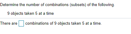 Solved Determine the number of combinations (subsets) of the | Chegg.com