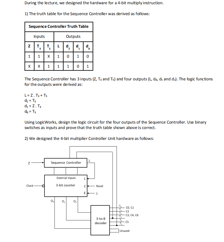 During the lecture, we designed the hardware for a | Chegg.com