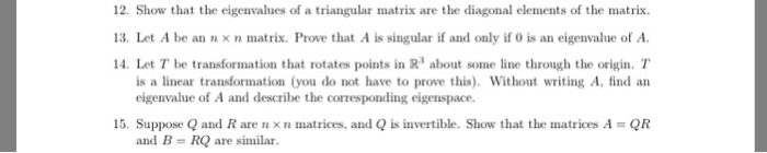 Solved 12. Show that the eigenvalues of a triangular matrix | Chegg.com