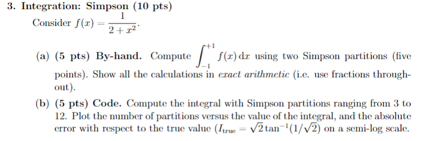 Solved 3. Integration: Simpson (10 pts) 1 Consider f(0) = 2 | Chegg.com