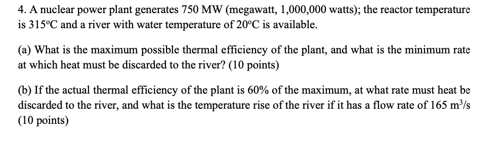 Solved 4. A nuclear power plant generates 750 MW (megawatt, | Chegg.com