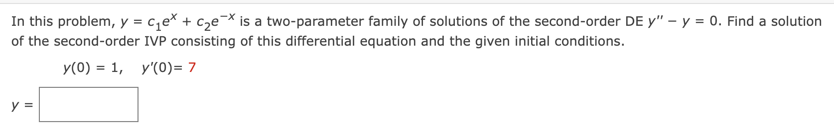 Solved In this problem, y=c1ex+c2e−x is a two-parameter | Chegg.com