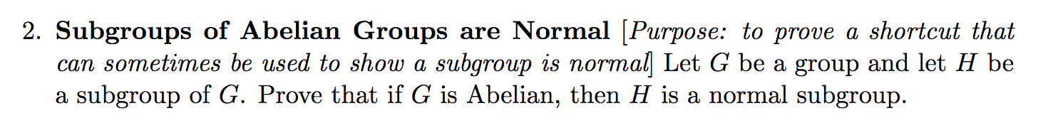 Solved 2. Subgroups of Abelian Groups are Normal [Purpose: | Chegg.com