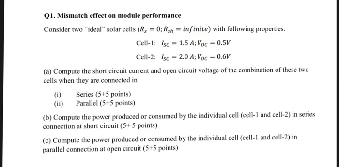 Solved Q1. Mismatch effect on module performance Consider | Chegg.com