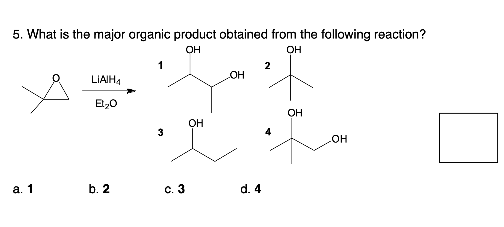Solved 5. What is the major organic product obtained from | Chegg.com