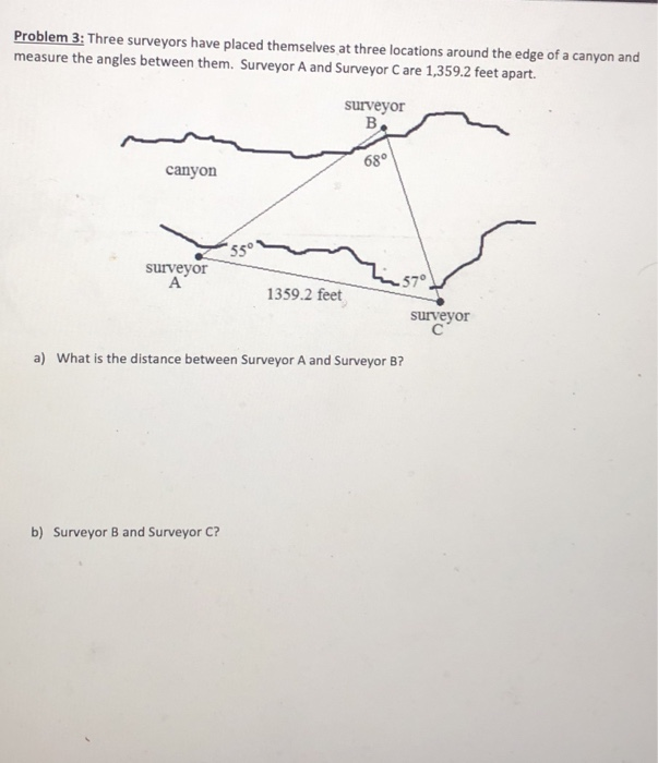 Solved Problem 3: Three surveyors have placed themselves at | Chegg.com