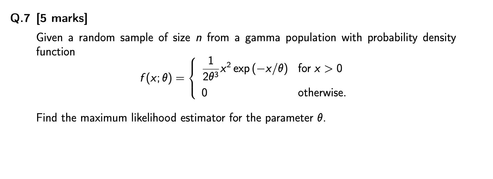 Solved .7 [5 marks] Given a random sample of size n from a | Chegg.com