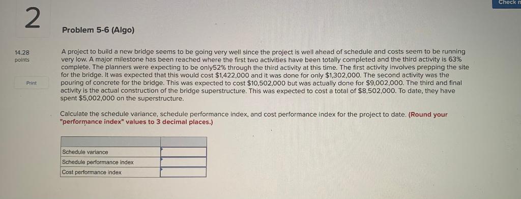 Solved Check in 2 Problem 5-6 (Algo) 14.28 points A project | Chegg.com
