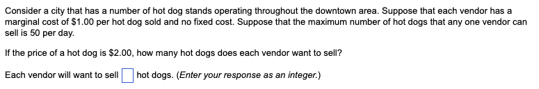 Solved Consider a city that has a number of hot dog stands | Chegg.com
