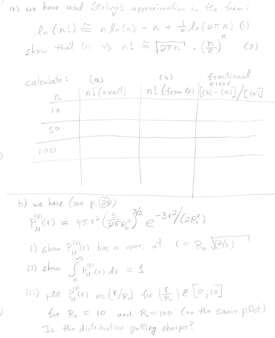 Solved a) ﻿we have used Stirling's approximation in the | Chegg.com