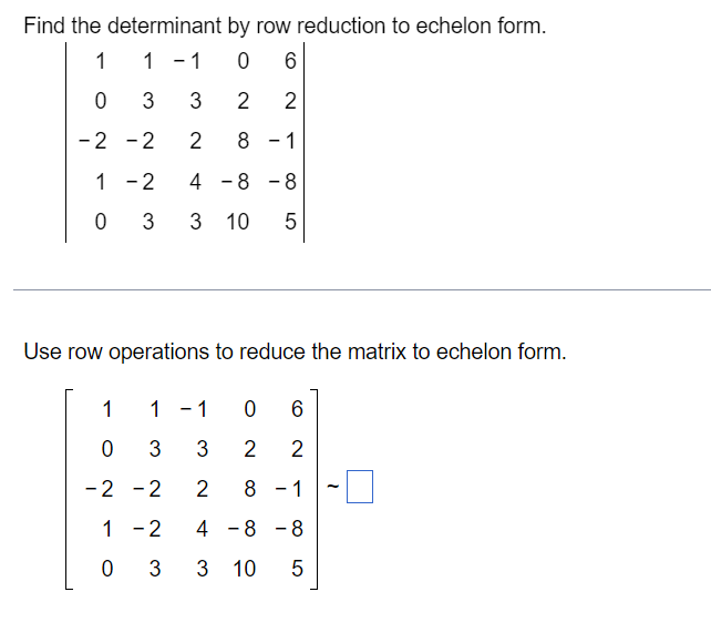 Use row operations to reduce the matrix to echelon | Chegg.com