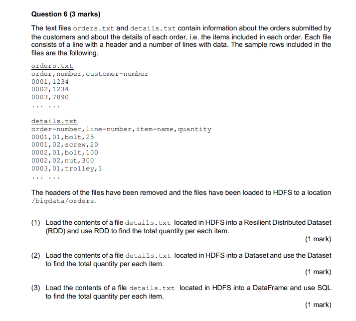 Solved Question 6 (3 marks) The text files orders.txt and | Chegg.com