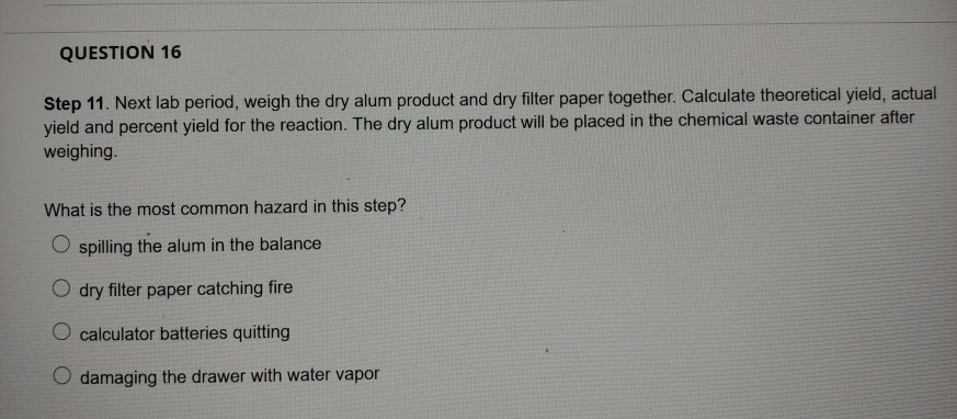 Solved Options for Question 8 are: kept for the next step of | Chegg.com