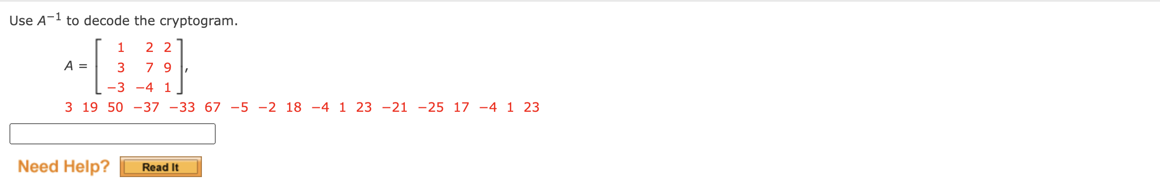 Solved Use A−1 to decode the cryptogram. A=⎣⎡13−327−4291⎦⎤ | Chegg.com