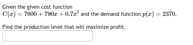 Solved Given the given cost function C(x)=7600+790x+0.7x2 | Chegg.com