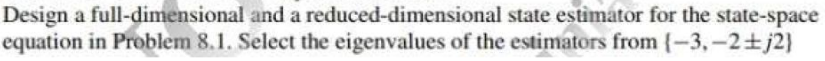 Solved Design a full-dimensional and a reduced-dimensional | Chegg.com