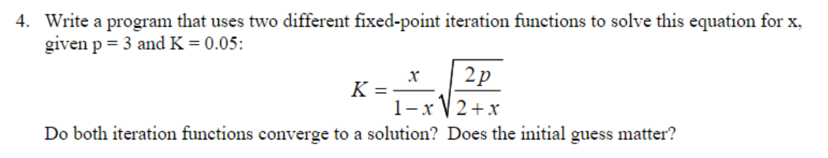 Solved = 4. Write a program that uses two different | Chegg.com