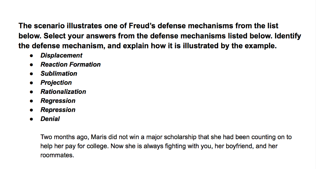 Solved The scenario illustrates one of Freud's defense | Chegg.com