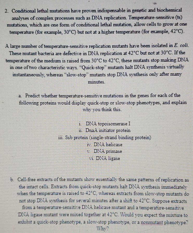 Solved 2. Conditional lethal mutations have proven | Chegg.com