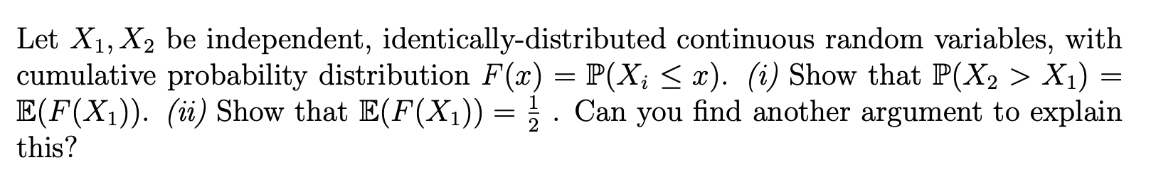 Let x1,x2 ﻿be independent, identically-distributed | Chegg.com