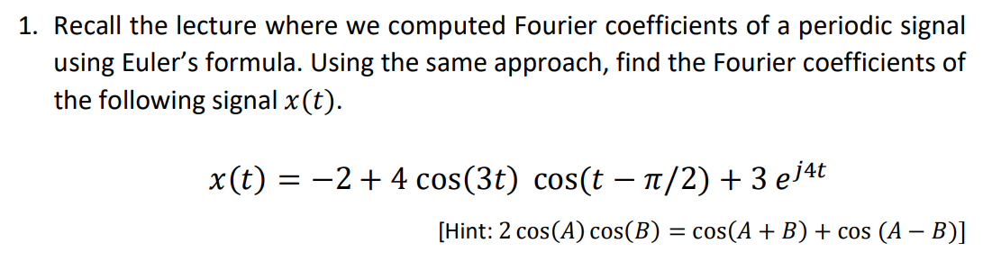 Solved Recall the lecture where we computed Fourier | Chegg.com